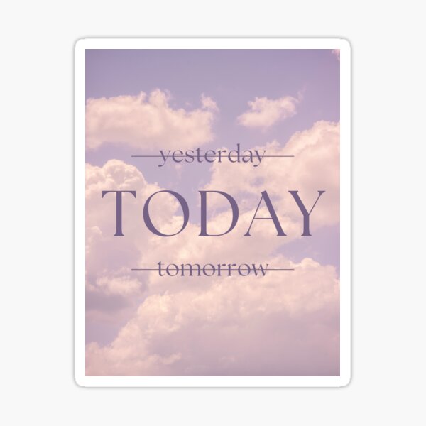 "Today,now" Sticker for Sale by Dankio | Redbubble