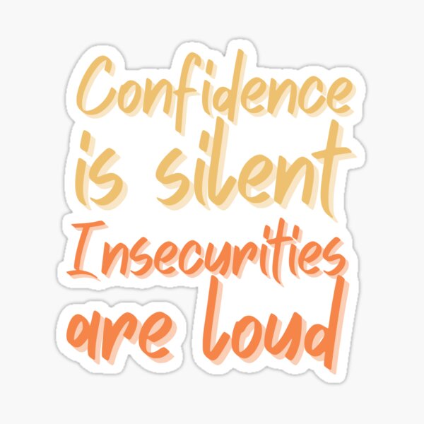 "confidence is silent motivational quote" Sticker for Sale by Pride ...