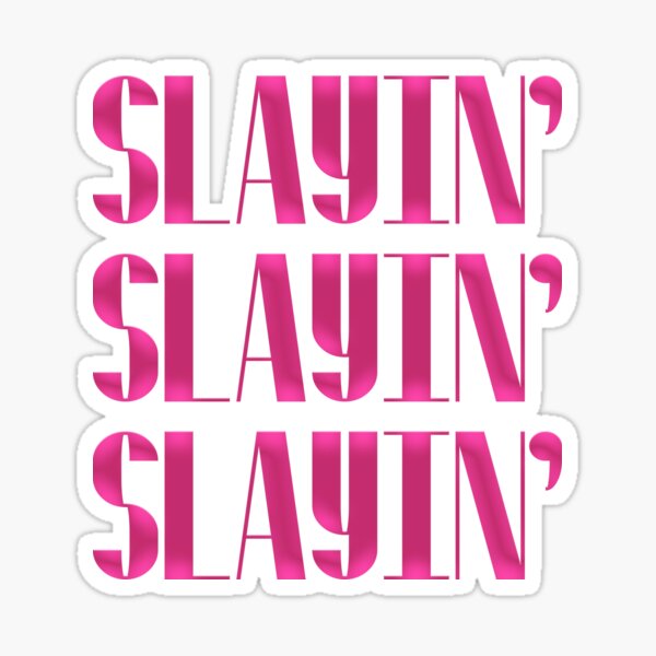 "slayin'" Sticker for Sale by agahori | Redbubble