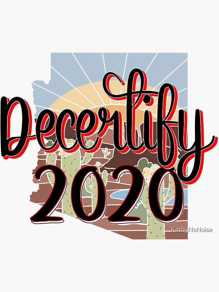 "Kari Lake Decertify 2020 Movement Arizona First " Sticker for Sale by ...