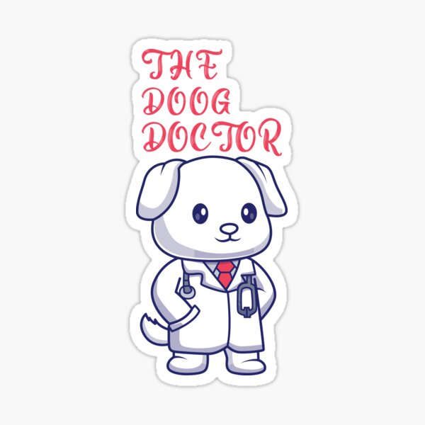 "THE DOOG DOCTOR" Sticker for Sale by melkorane | Redbubble