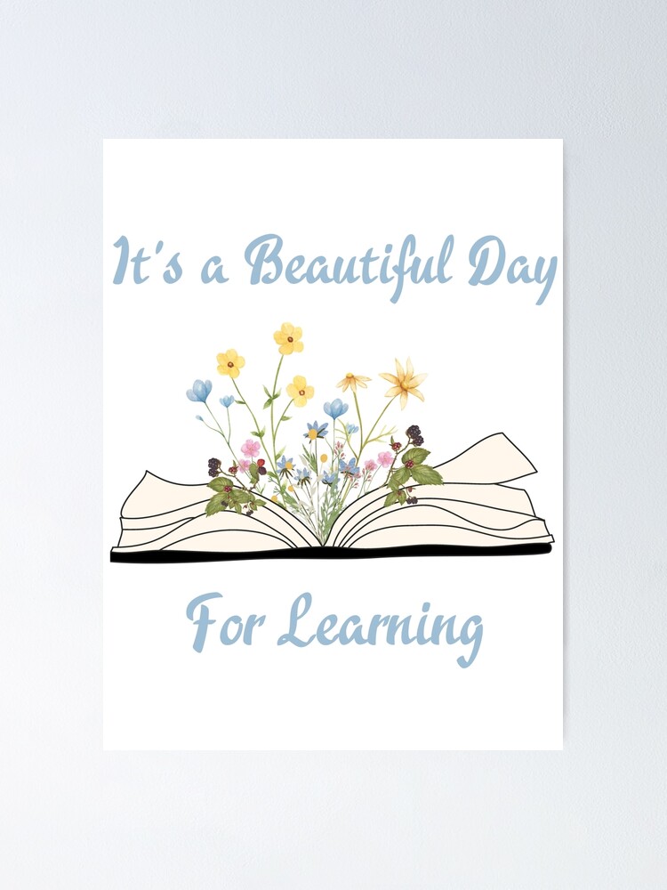 "It's a beautiful day to learn quotes for teachers | It's a good day to ...
