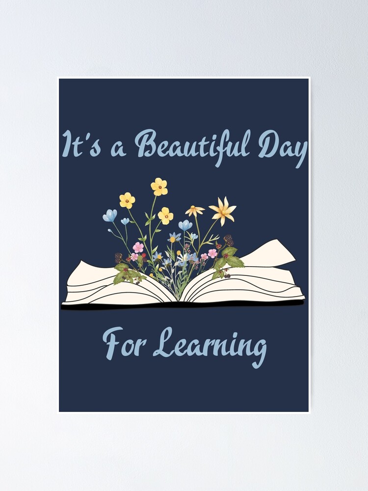 "It's a beautiful day to learn quotes for teachers | It's a good day to ...