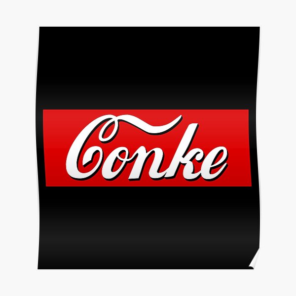"Conke Meme" Poster for Sale by Besty-Shop | Redbubble
