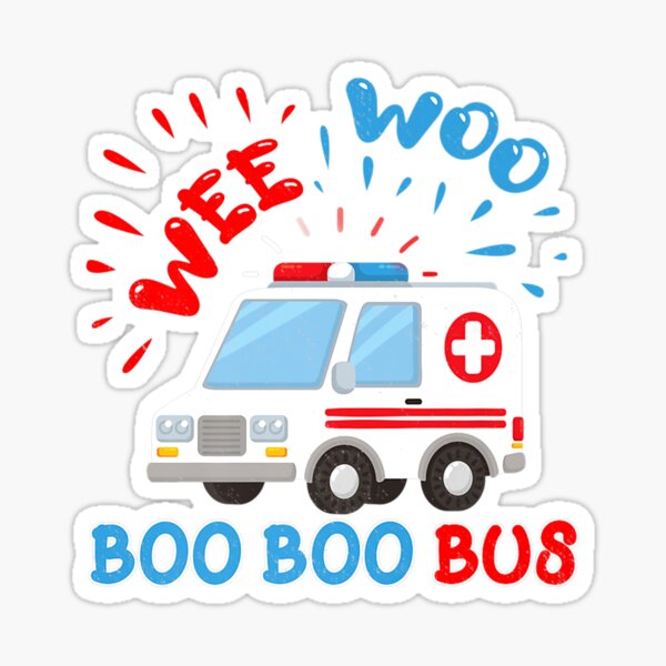 "WEE WOO BOO BOO BUS AMBULANCE FUNNY EMS EMT PARAMEDIC" Sticker for ...