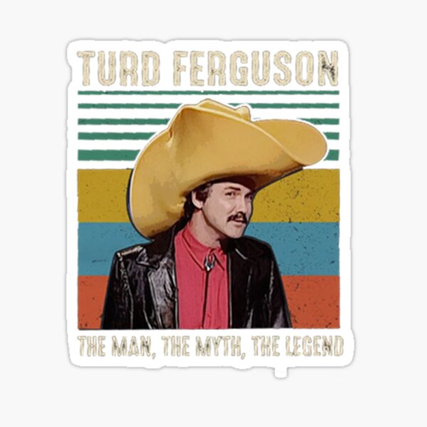 "turd ferguson" Sticker for Sale by BYROSALINDA | Redbubble
