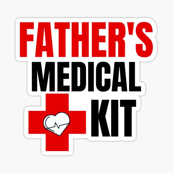 "Father medical kit - First Aid & Emergency Sticker" Sticker for Sale ...