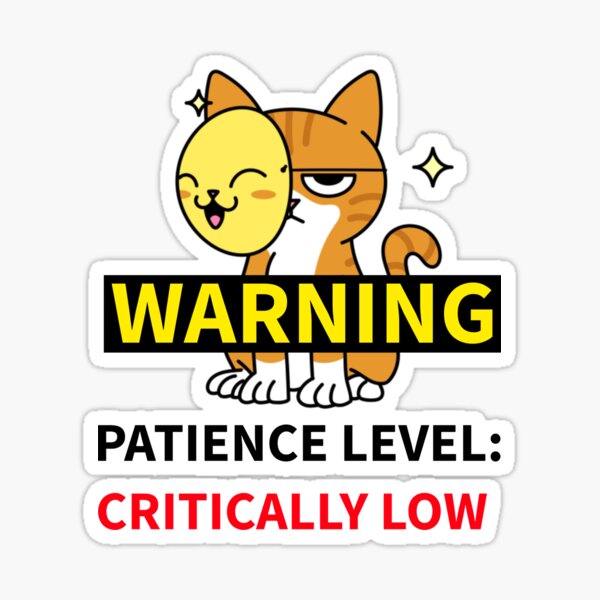 "Human Warning Label - Low Patience Level" Sticker for Sale by JTsquare ...