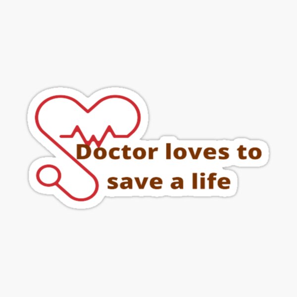 "Doctor loves to save life" Sticker for Sale by hibstore123 | Redbubble