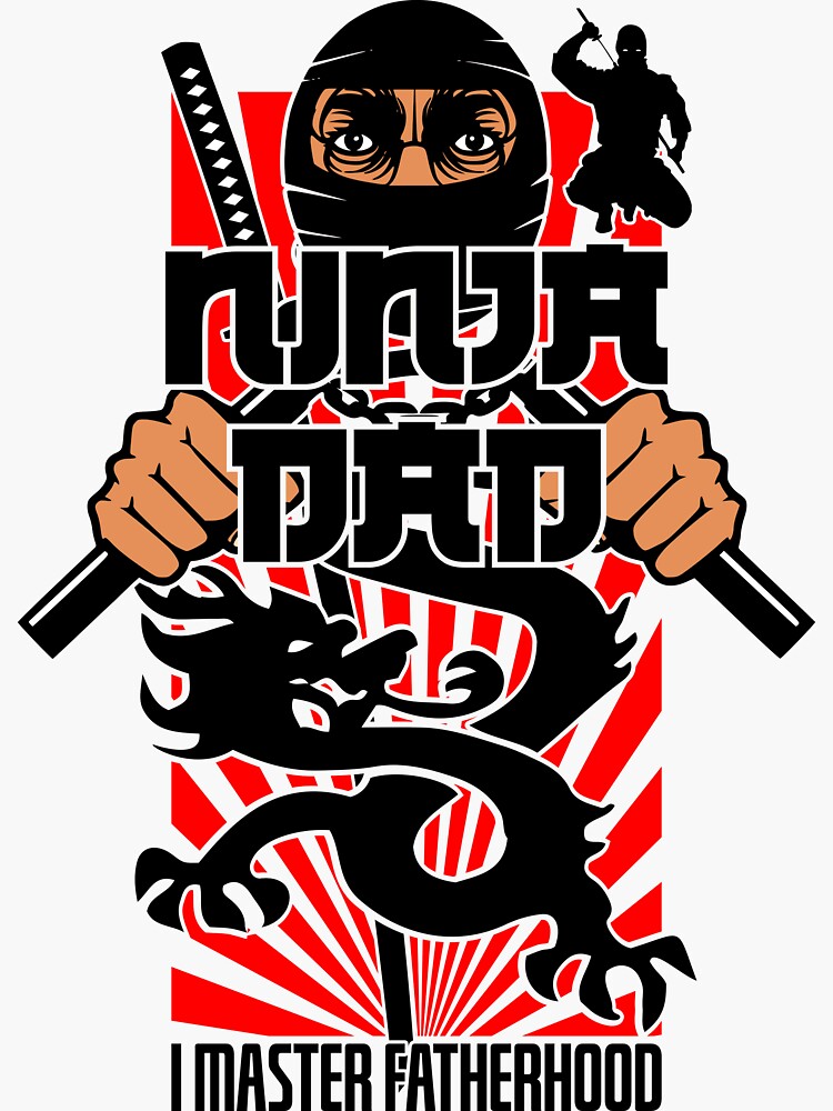 "Ninja Dad - I Master Fatherhood" Sticker for Sale by TextAndVectors ...