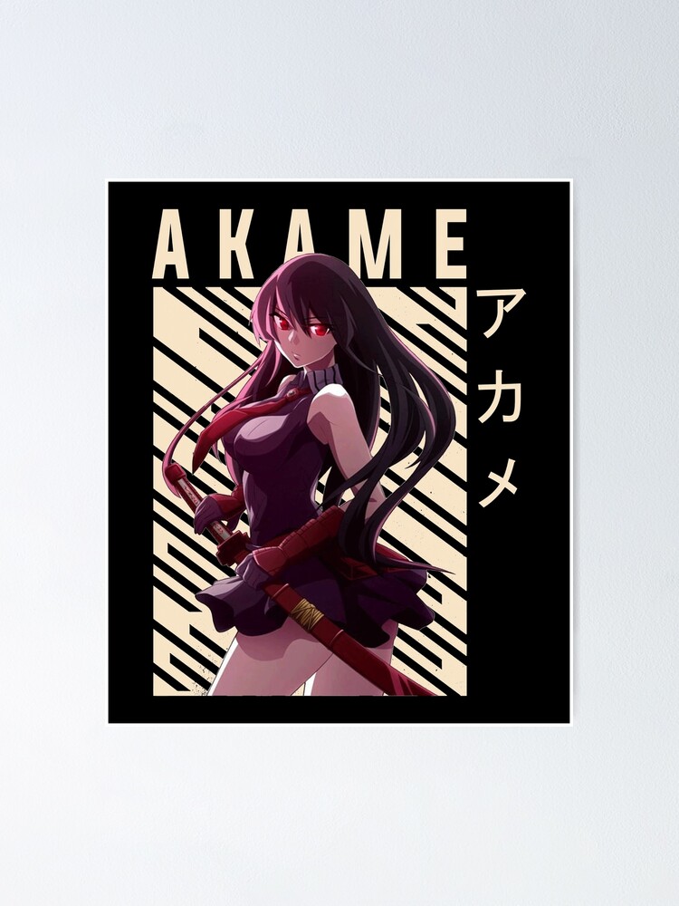 "Akame - Akame Ga Kill" Poster for Sale by Ime-Art | Redbubble