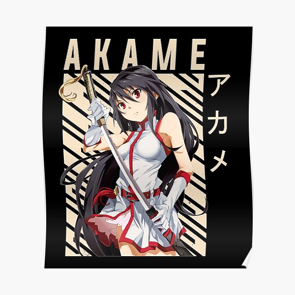 "Akame - Akame Ga Kill" Poster for Sale by Ime-Art | Redbubble