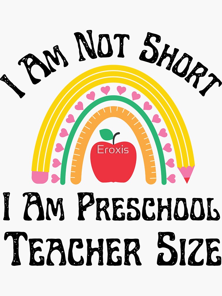 "I Am Not Short I Am Preschool Teacher Size Funny Preschool" Sticker ...