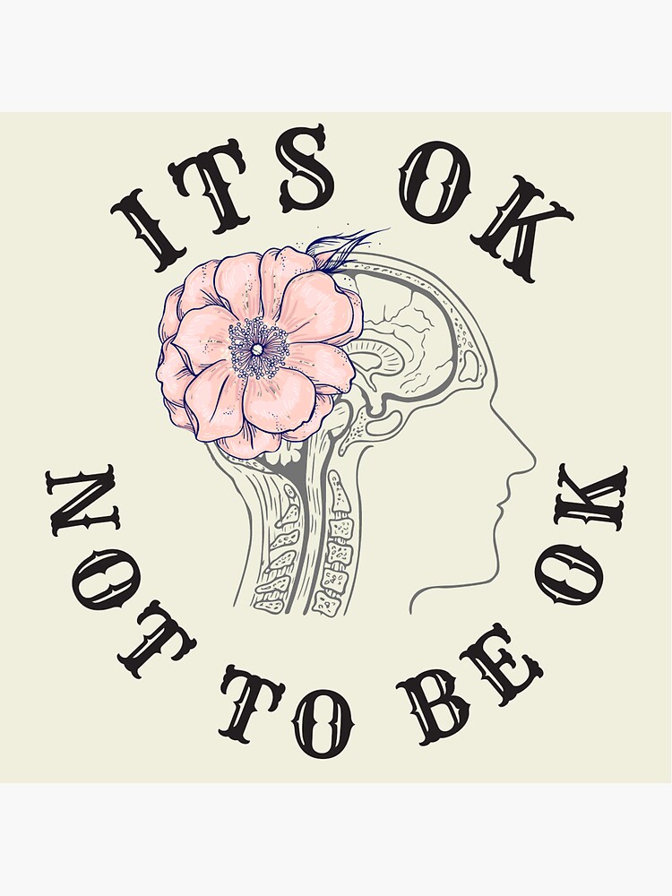 "Its OK not to be OK text design for mental health awareness" Sticker ...