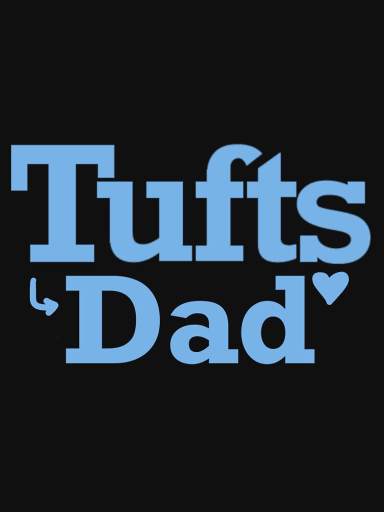 "Tufts University Dad - Simple " Essential T-Shirt for Sale by ...