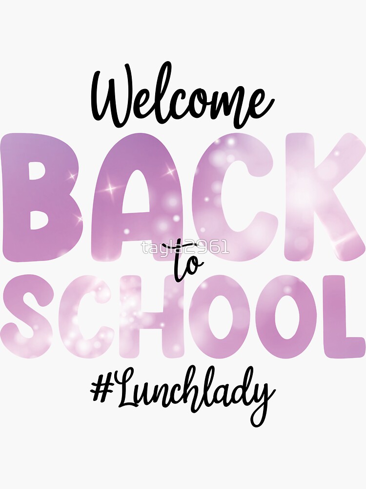"Welcome Back To School Lunch Lady Cute First Day Of School Gift ...