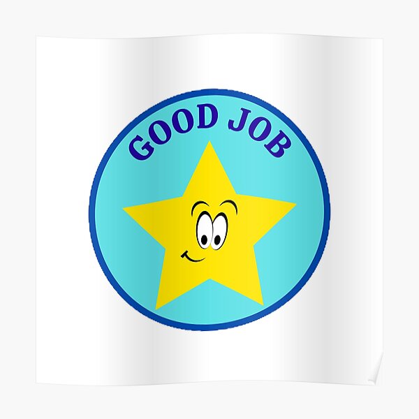 "Good Job The Best Teacher Star Design" Poster for Sale by BestTeacher ...