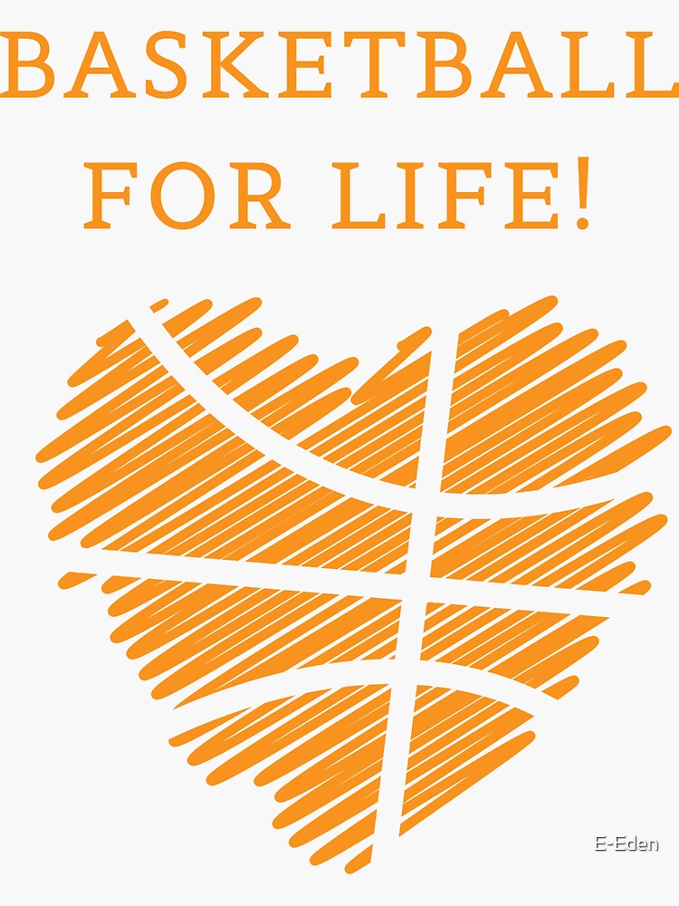 "Basketball for life - orange" Sticker for Sale by E-Eden | Redbubble