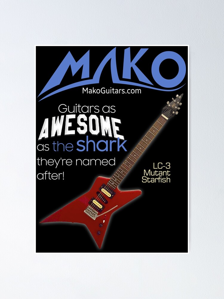 "Mako guitars Awesome as Shark LC3 Mutant Starfish (05)" Poster for ...
