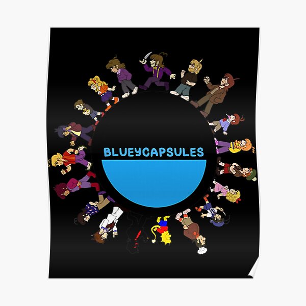 "BLUEYCAPSULES" Poster for Sale by rundowntwins550 | Redbubble