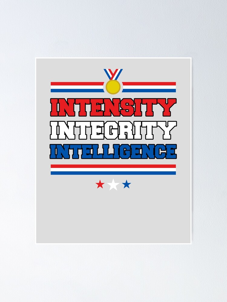 "Intensity Integrity Intelligence" Poster for Sale by HandDrawnTees ...