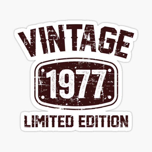 "45 Years Old Vintage 1977 Limited Edition 45th Birthday" Sticker for ...