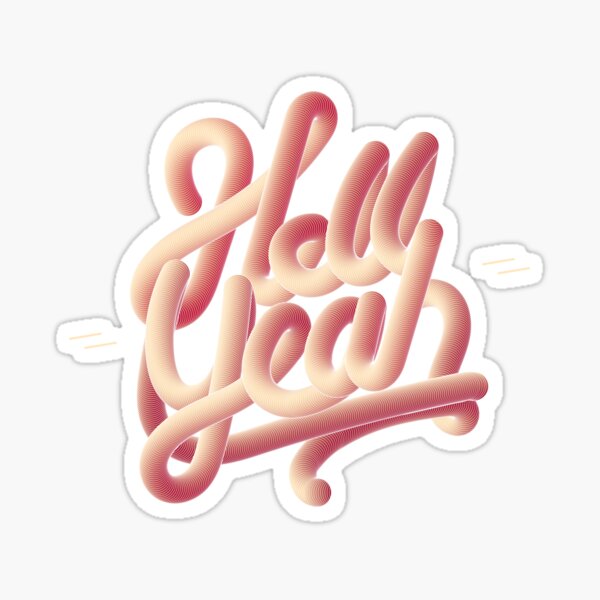 "Hell yeah!" Sticker by borjafernandez | Redbubble