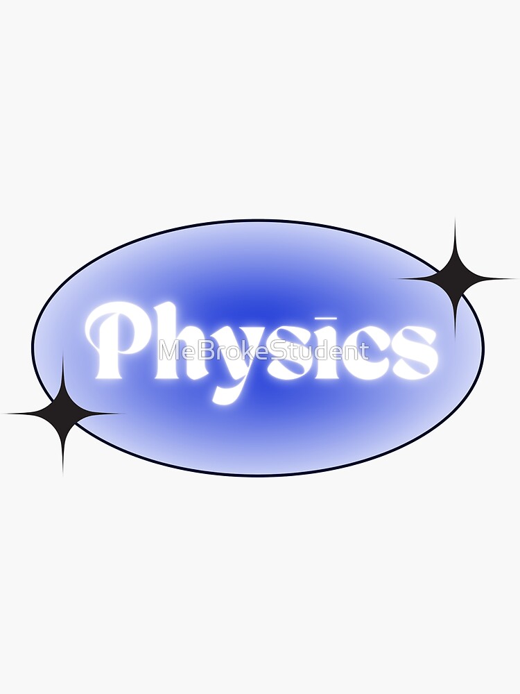 "PHYSICS Blue Starry Gradient!" Sticker for Sale by MeBrokeStudent ...