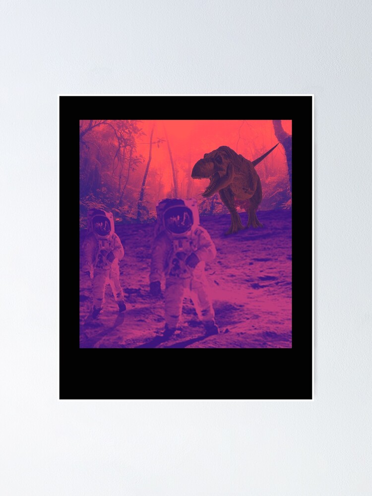 "Jurassic Moon Astronauts Chased By Dinosaurs" Poster for Sale by ...