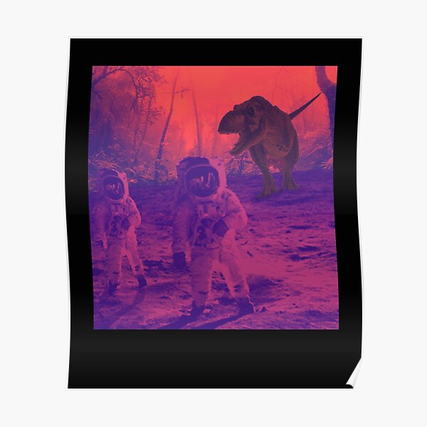 "Jurassic Moon Astronauts Chased By Dinosaurs" Poster for Sale by ...