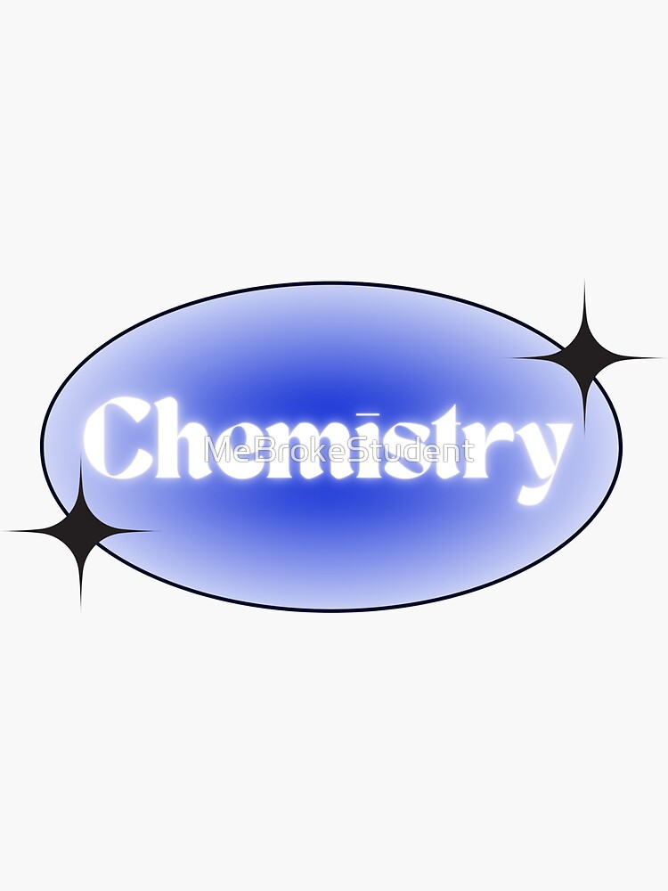 "CHEMISTRY Blue Starry Gradient!" Sticker for Sale by MeBrokeStudent ...