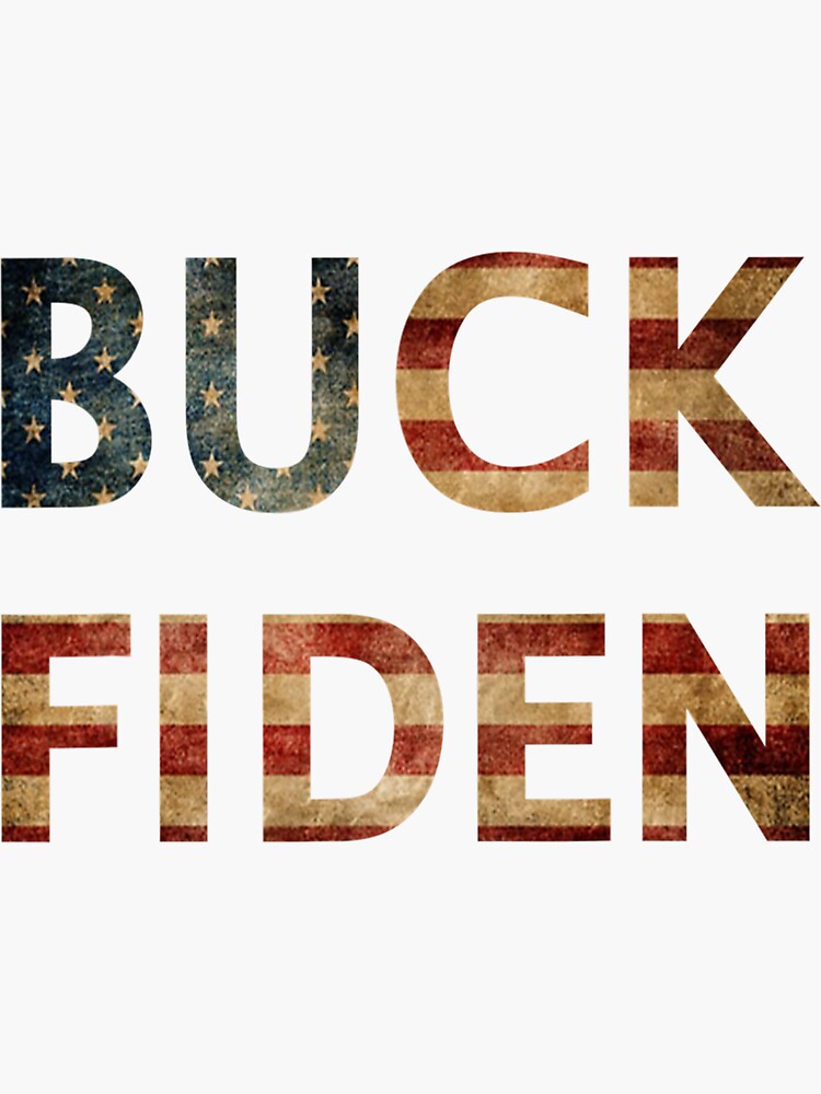 "Buck Fiden Retro American Flag Buck Fiden And His Mandates" Sticker ...
