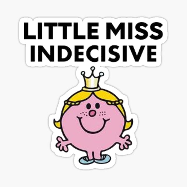"little miss indecisive" Sticker for Sale by katgravegurl | Redbubble