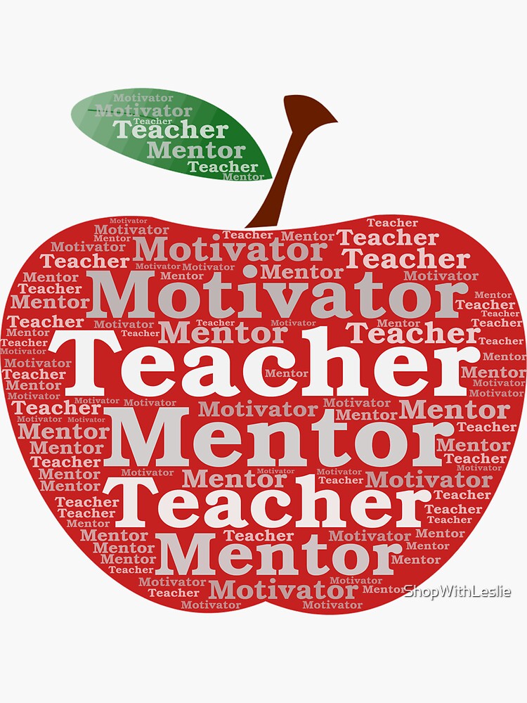 "Apple for Teacher, Mentor, and Motivator" Sticker for Sale by ...