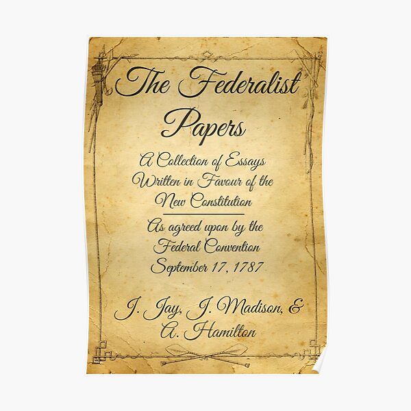 "The Federalist Papers - US Constitution - Alexander Hamilton" Poster ...