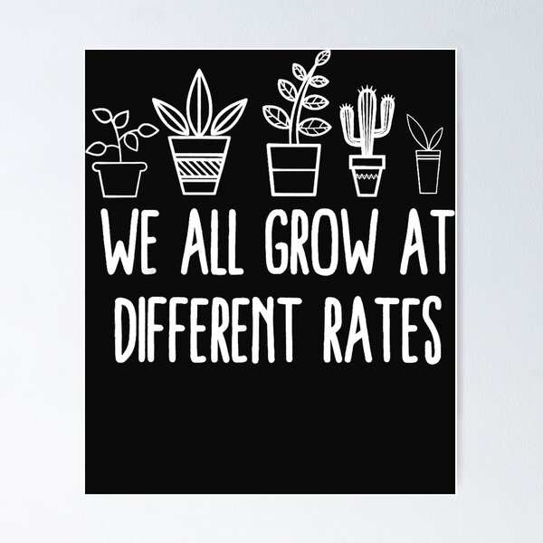 "We All Grow At Different Rates, Special Education Teacher" Poster for ...