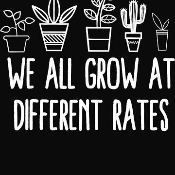 "We All Grow At Different Rates, Special Education Teacher" Poster for ...
