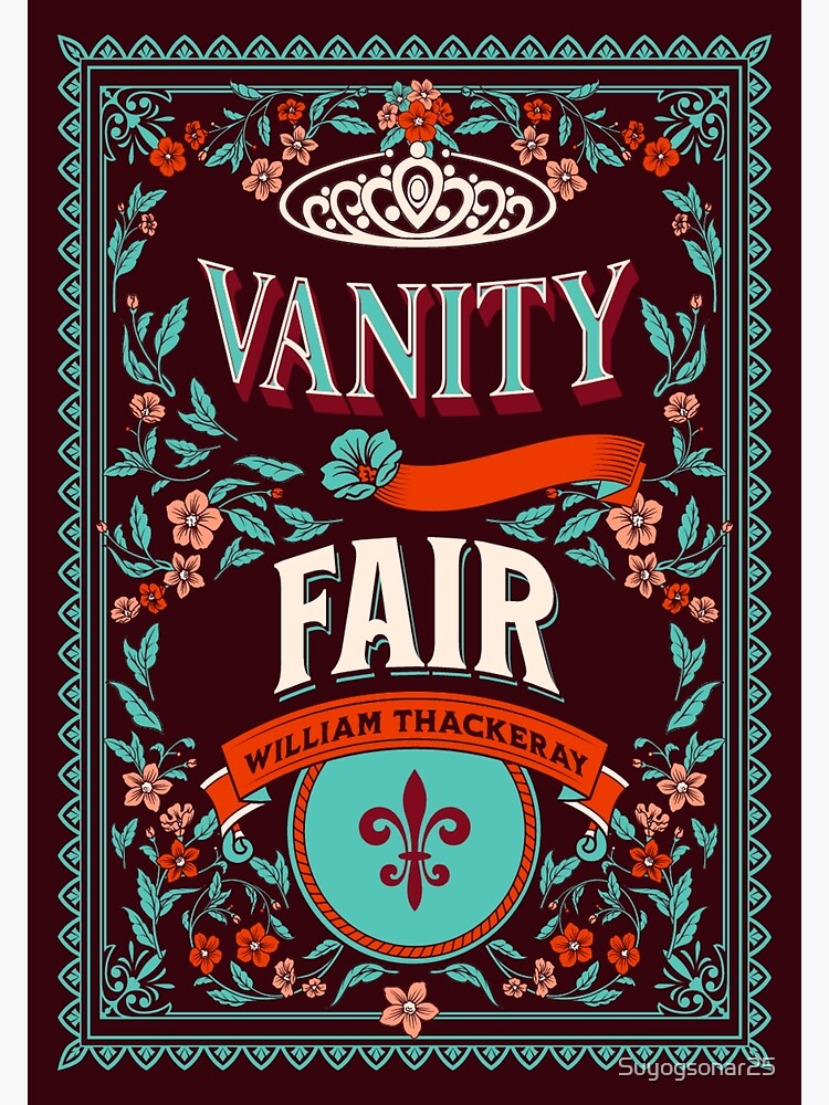 "Vanity Fair - William Thackeray Book Cover Art " Poster for Sale by ...
