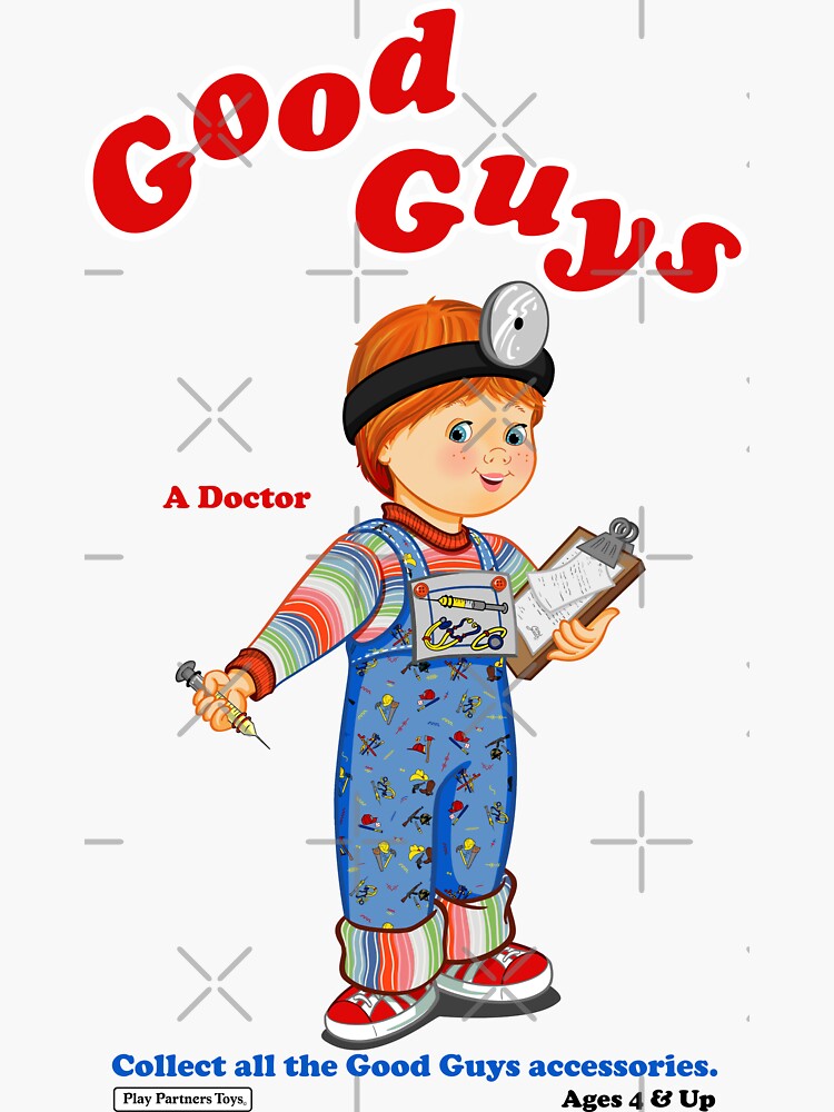 "Good Guys - Doctor - Child's Play - Chucky" Sticker for Sale by RG ...