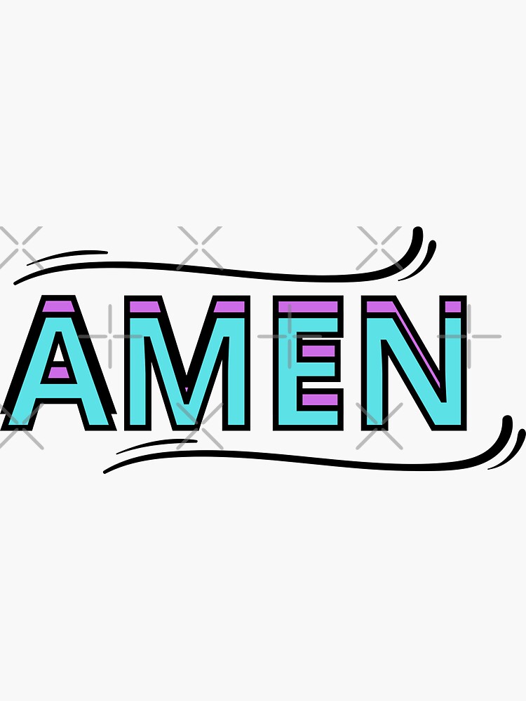 "Amen - Christian Saying Quote" Sticker for Sale by ChristianStyles ...
