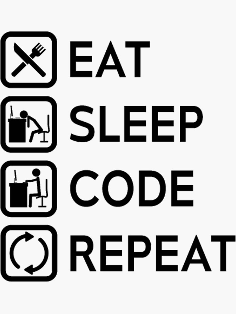 "Eat Sleep Code Repeat" Sticker for Sale by HeeryMax | Redbubble