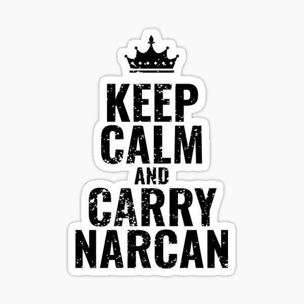 "Keep Calm and Carry Narcan" Sticker for Sale by red-mode | Redbubble
