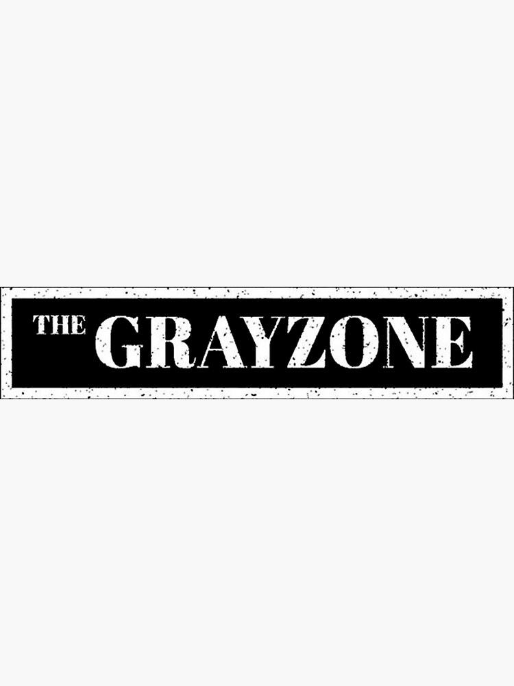 "the grayzone" Poster for Sale by linnasynth | Redbubble