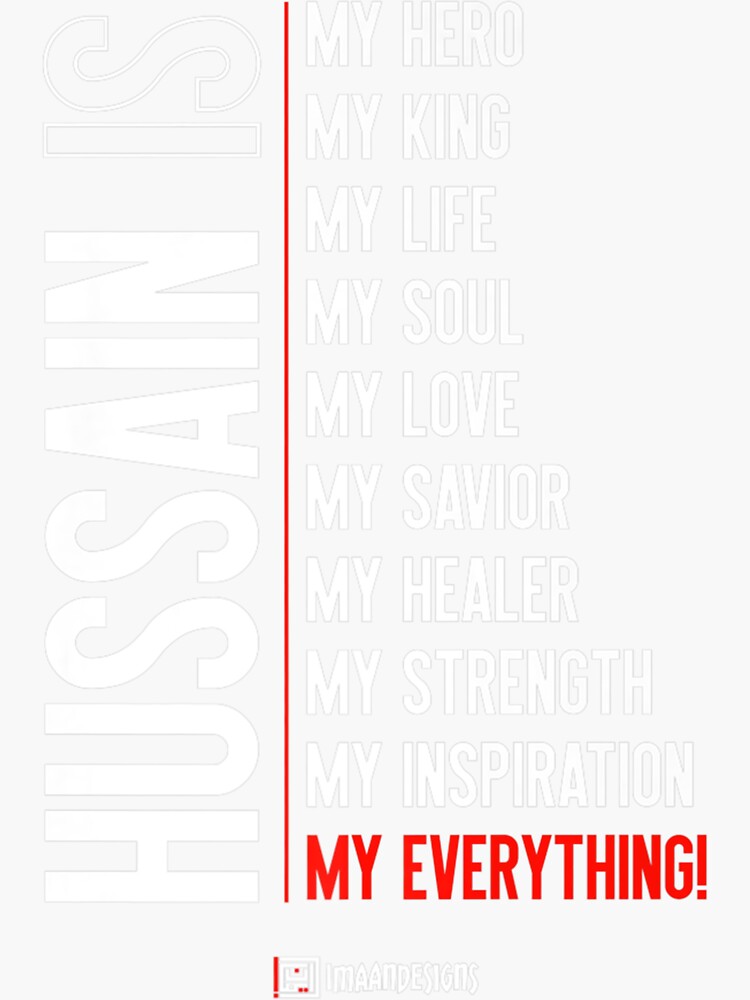 "Hussain is my... - Muharram - Imaan Designs Premium" Sticker for Sale ...