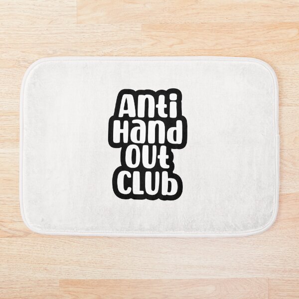 "Arbeite dafür - Anti-Handout-Club - Wünsch dir nicht, dass du dafür ...