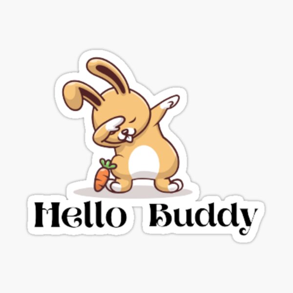 "Hello buddy" Sticker for Sale by Youcydesigns | Redbubble