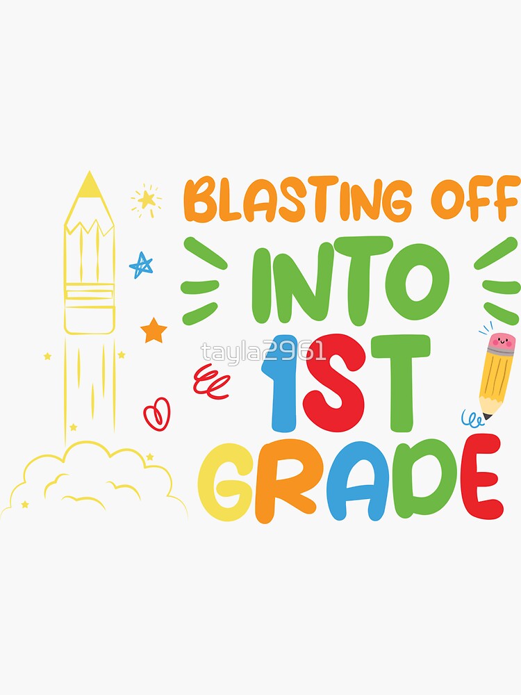 "Blasting Off Into 1st grade Cute Kindergarten Gift" Sticker for Sale ...