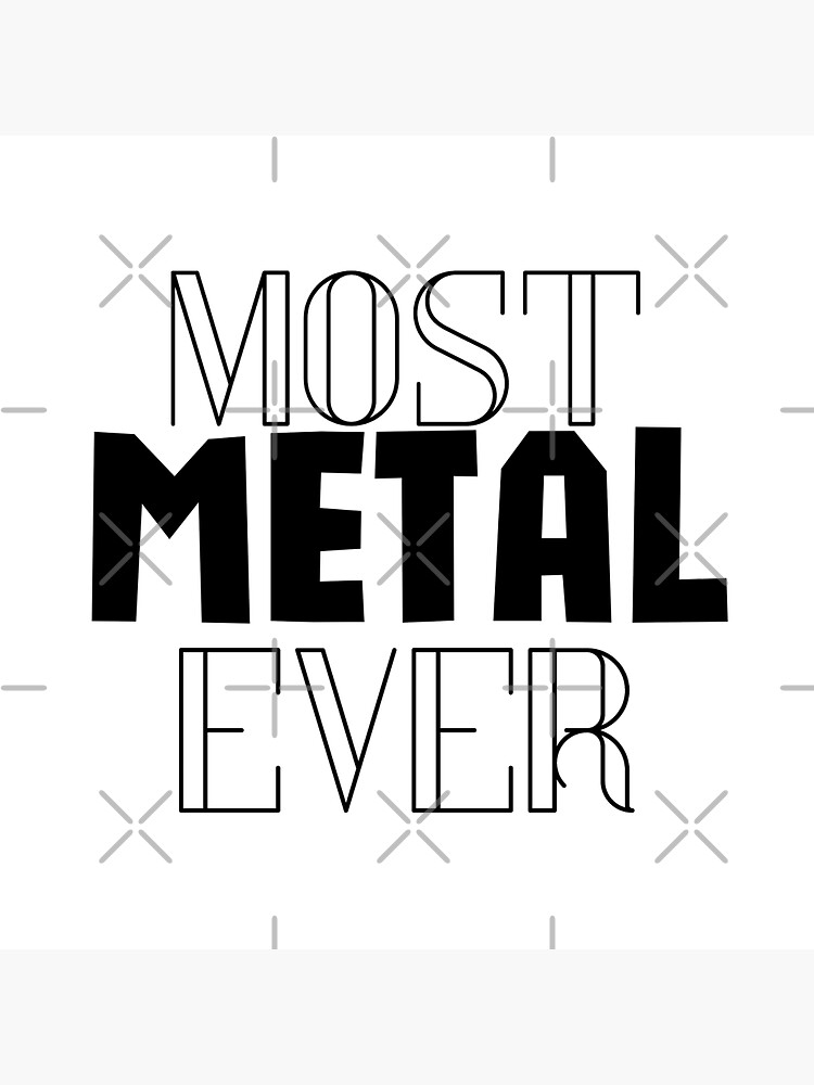 "Most Metal Ever" Sticker for Sale by FavoriteFilms | Redbubble