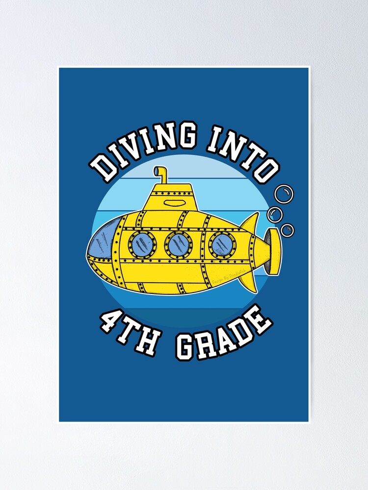"Diving Into 4th Grade Submarine Back To School" Poster for Sale by doodlerob | Redbubble