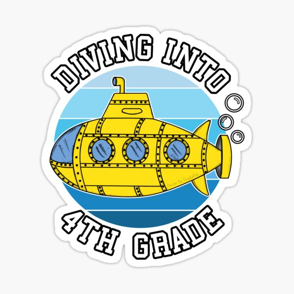 "Diving Into 4th Grade Submarine Back To School" Sticker for Sale by ...